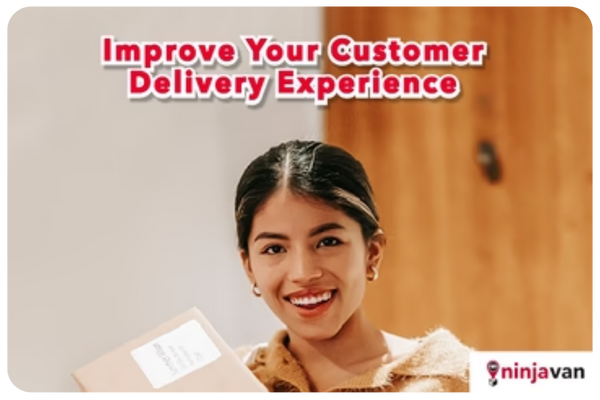3 Way to Improve Customer Delivery Experience | Ninja Packs Blog ...